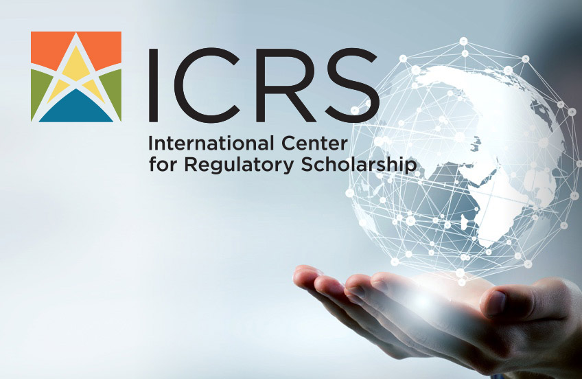 International Center for Regulatory Scholarship Launched | 2019